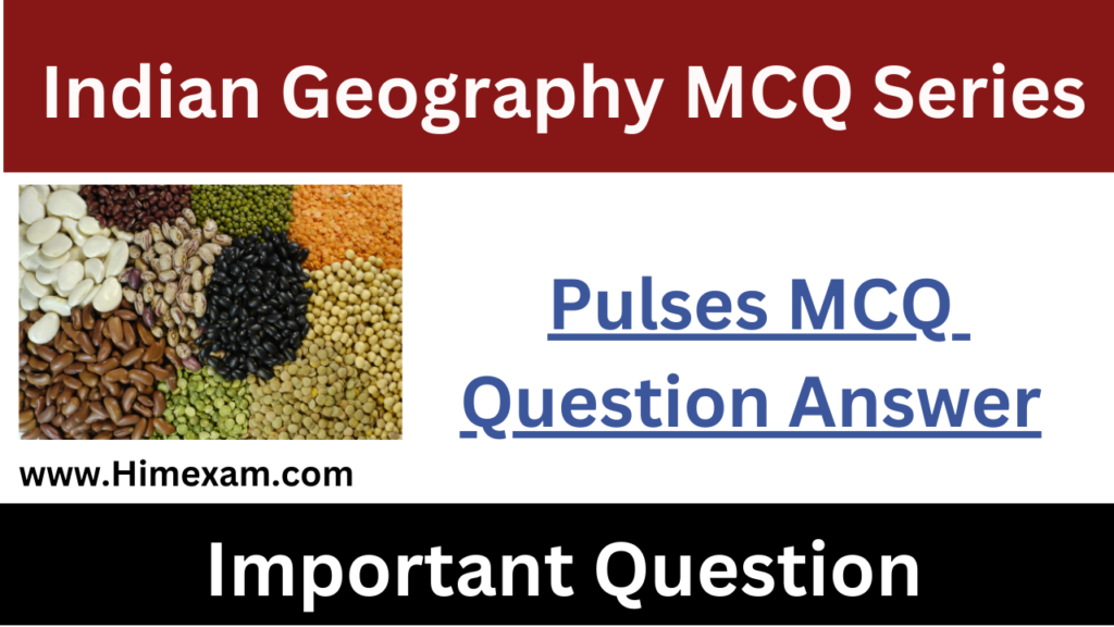 Pulses MCQ Question Answer - Himexam.com