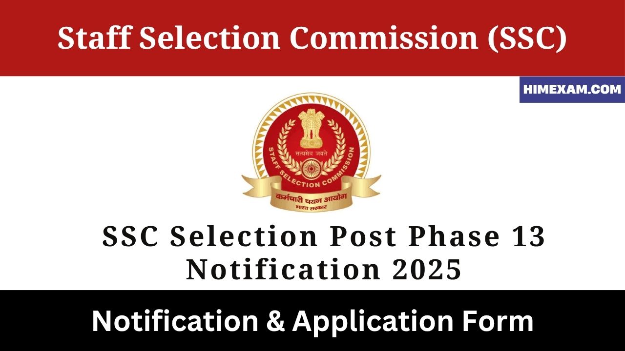 SSC Selection Post Phase 13 City Intimation 2025 Himexam